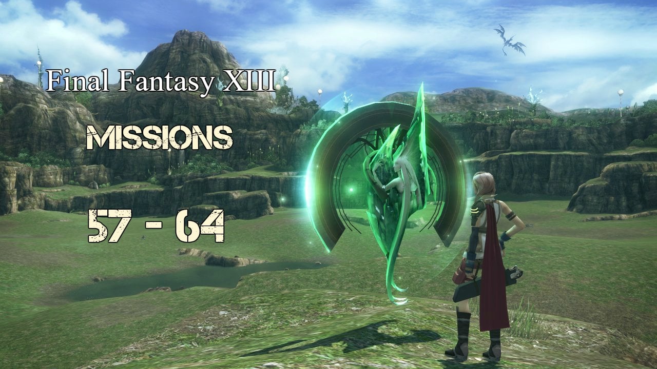 Panduan Final Fantasy XIII – Final Missions 57-64 - Jonooit